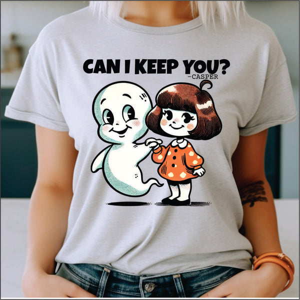 Can I Keep You DTF Transfer – Sweet Tee Transfers