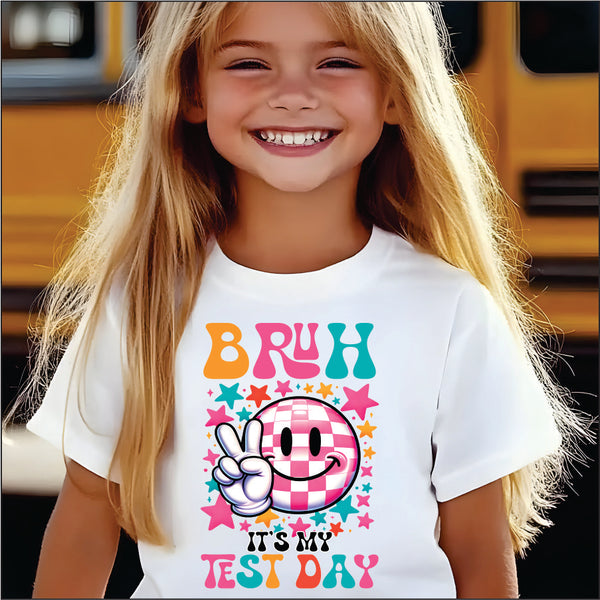 Bruh its my Test Day DTF Transfer – Sweet Tee Transfers