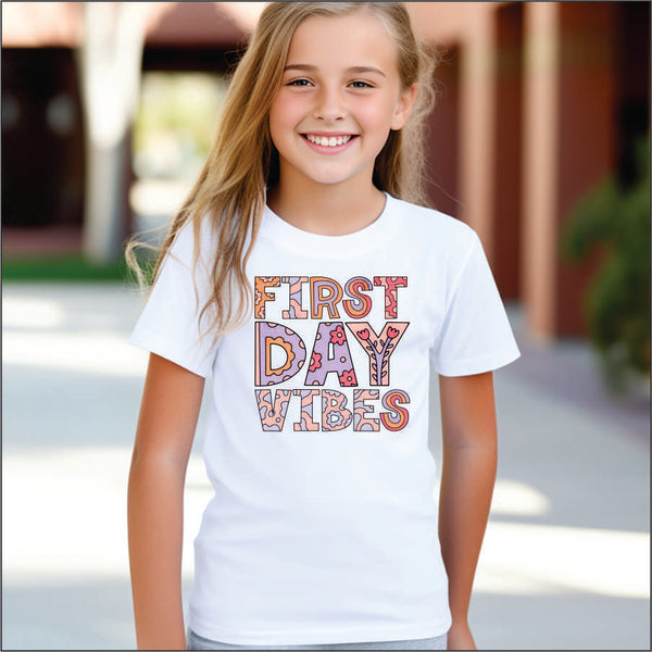 First Day Vibes DTF Transfer – Sweet Tee Transfers