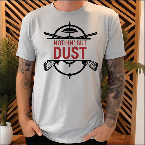 Nothing but Dust DTF Transfer – Sweet Tee Transfers