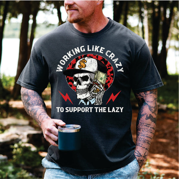 Working Like Crazy to Support the Lazy – Sweet Tee Transfers