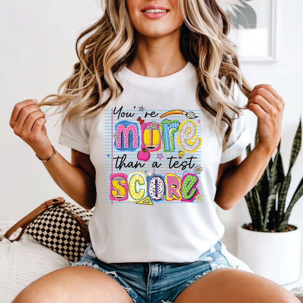 You're More Than a Test Score white black – Sweet Tee Transfers
